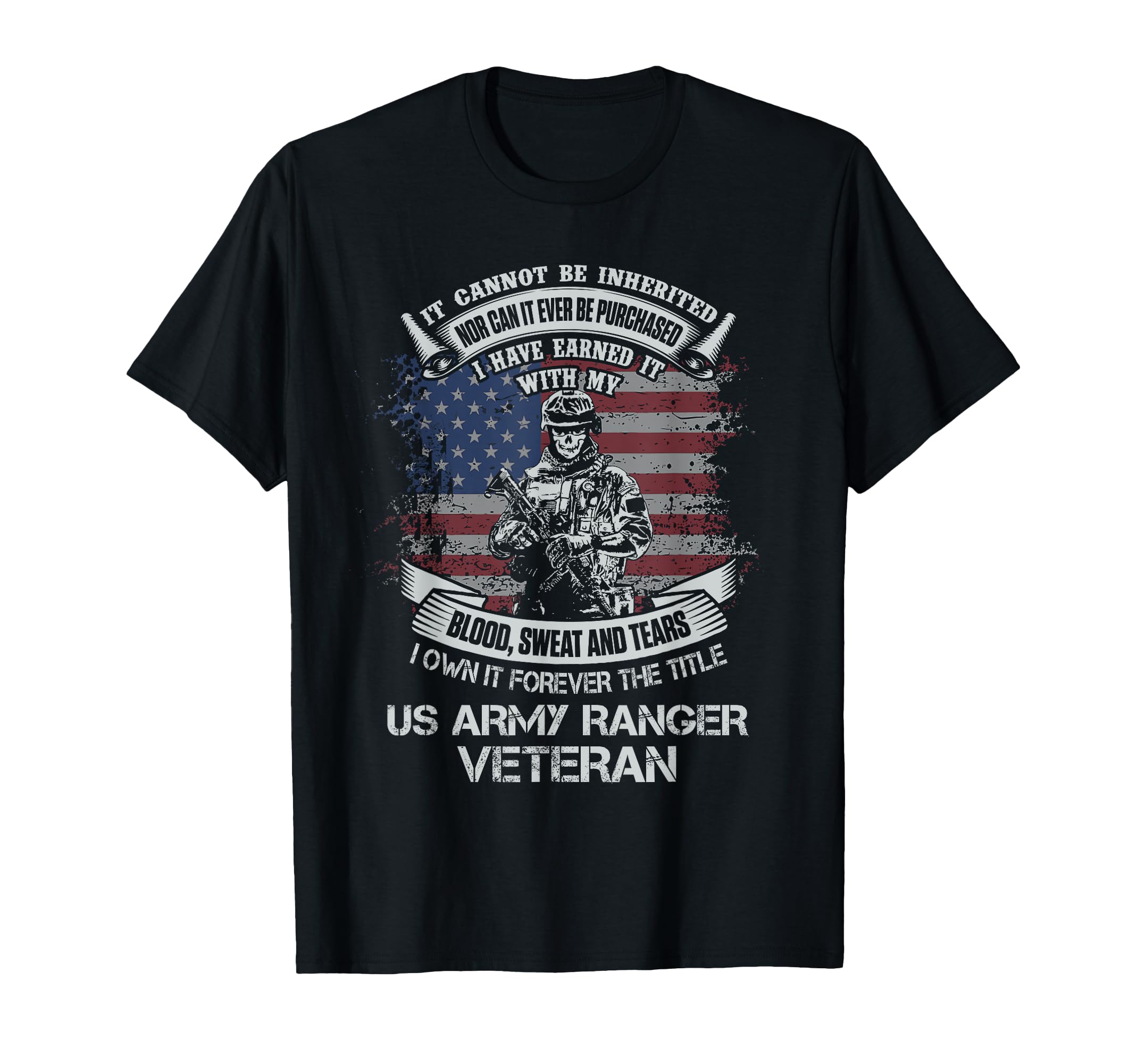 Own Forever The Title US Army Ranger Veteran Patriotic Vet T-Shirt