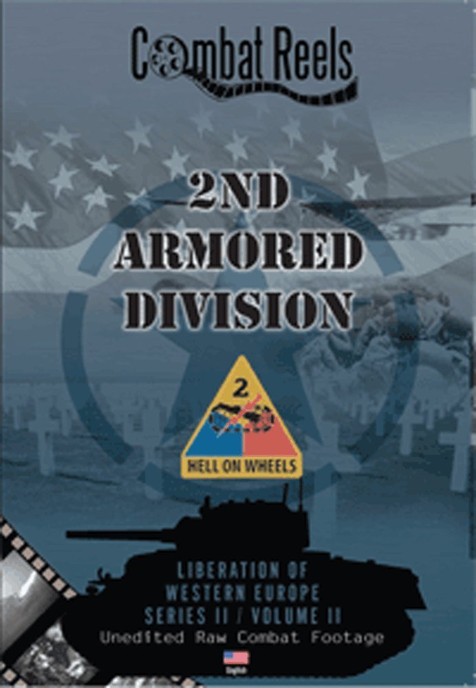 2nd US Armored Division: Liberation of Western Europe: US Army WWII Combat Film DVD video