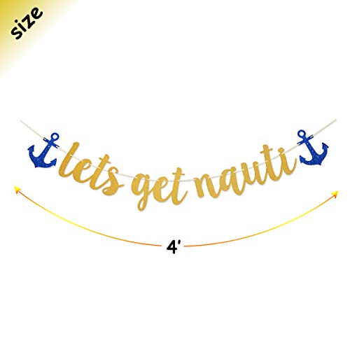 Let's Get Nauti Gold Glitter Banner for Nautical Sailor Theme Birthday/Bachelorette Party Anchor Cruise Banner Decorations