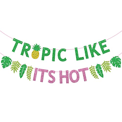 Tropic Like Its Hot Banner Tropic Like It's Hot for Hawaiian Luau Party Tropical Bachelorette Party Beach Bach Party Decorations