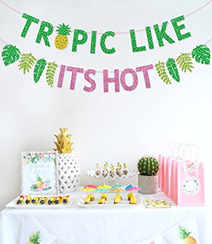 Tropic Like Its Hot Banner Tropic Like It's Hot for Hawaiian Luau Party Tropical Bachelorette Party Beach Bach Party Decorations