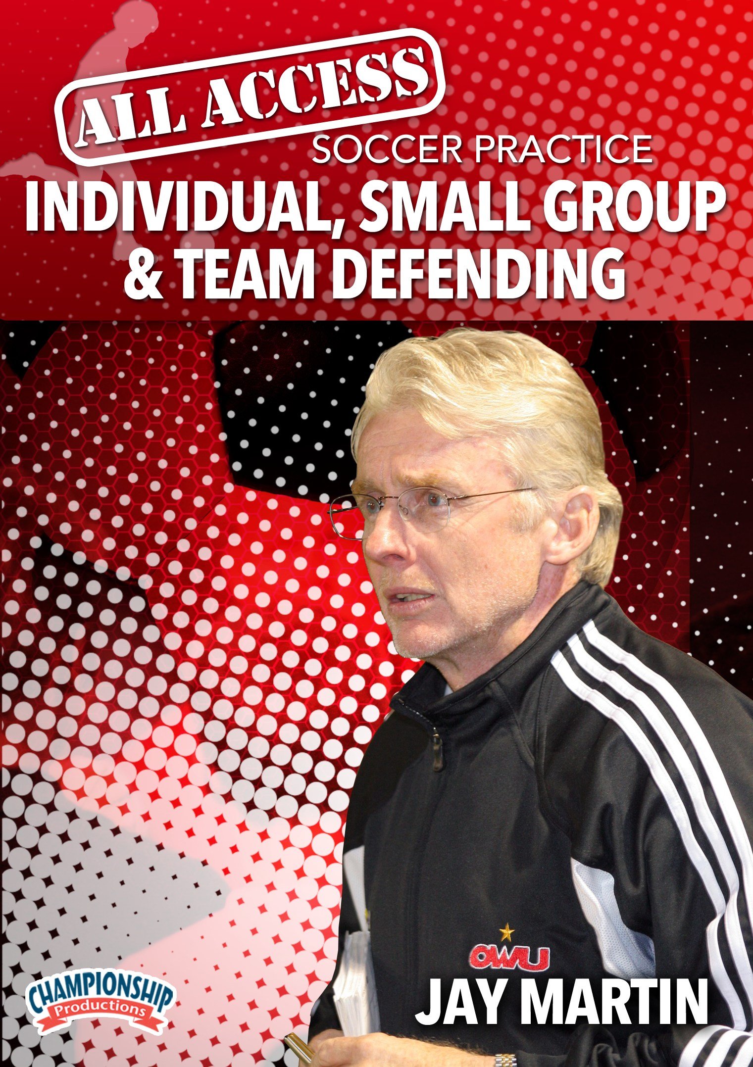 All Access Soccer Practice: Individual, Small Group & Team Defending