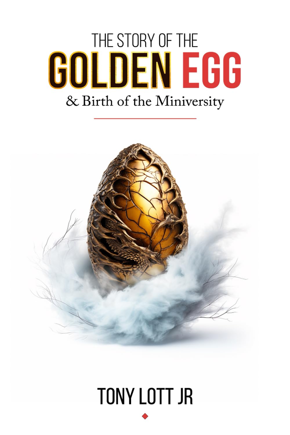 The Story of The Golden Egg & Birth Of The Miniversity