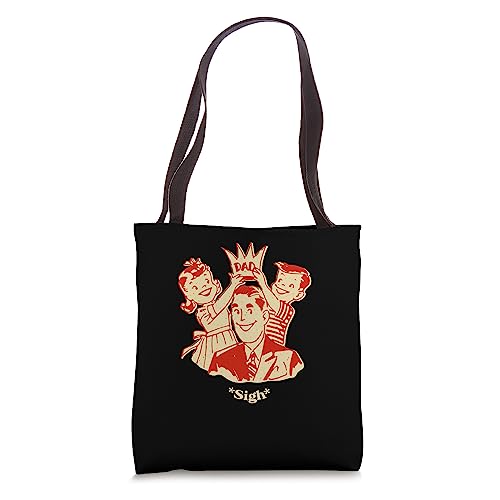Sigh Sarcastic Dad Sarcasm Daddy Funny Parents Tote Bag