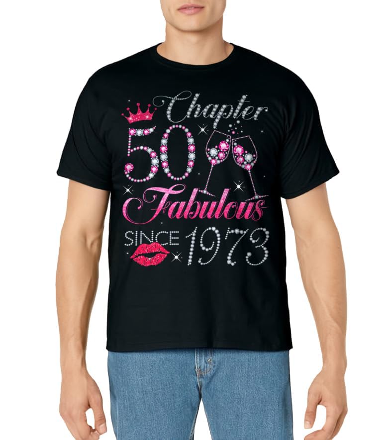 Chapter 50 Fabulous Since 1973 50Th Birthday Gift For Women T-Shirt