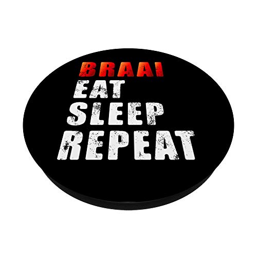 Braai Eat Sleep Repeat Funny South African BBQ PopSockets PopGrip: Swappable Grip for Phones & Tablets