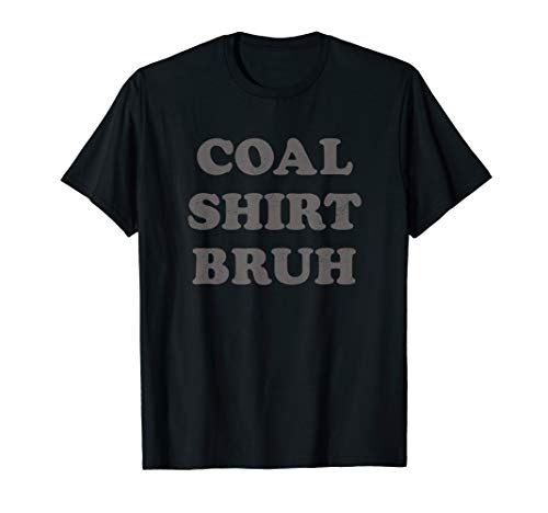Coal Funny Christmas Stocking Stuffer Gift T-Shirt