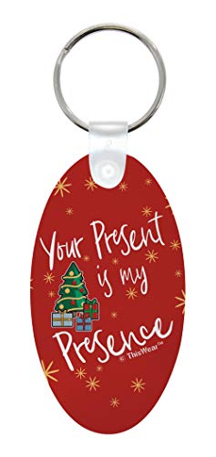 ThisWear Stocking Stuffer Keychain Your Present is My Presence 2-Pack Aluminum Oval Keychain