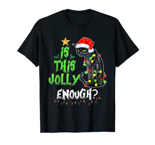 Is This Enough Jolly Grumpy Santa Cat Merry Christmas T-Shirt
