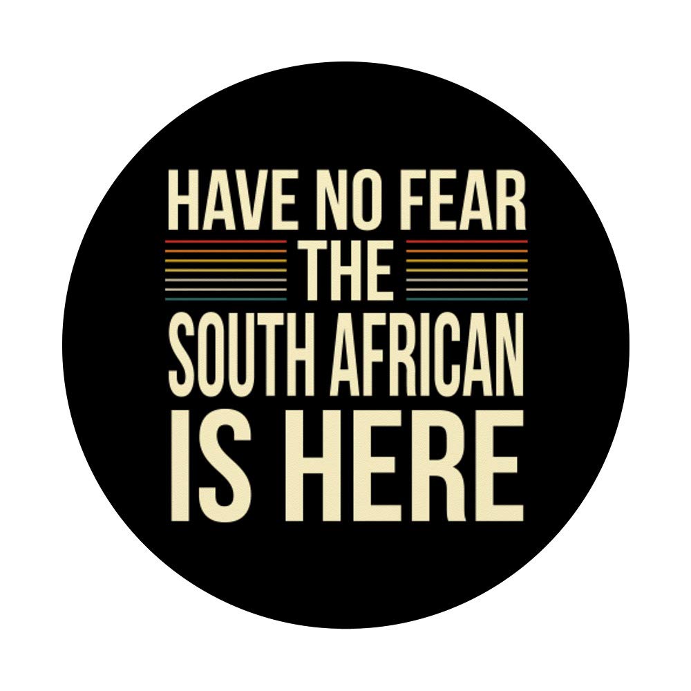 Have No Fear The South African Is Here South African PopSockets PopGrip: Swappable Grip for Phones & Tablets
