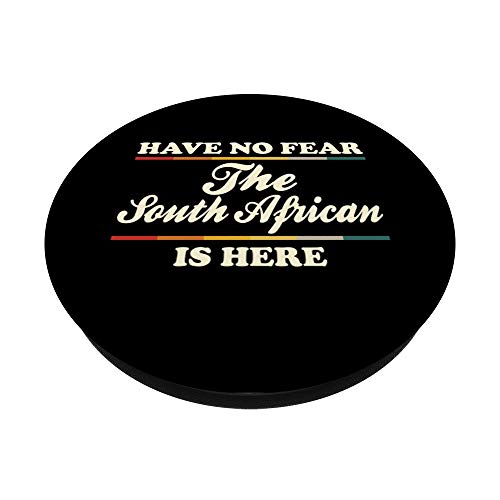 Have No Fear The South African Is Here South African PopSockets PopGrip: Swappable Grip for Phones & Tablets