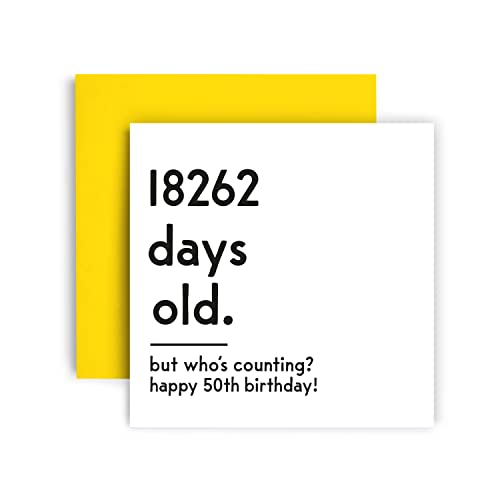 Huxters Funny Birthday Card – Happy 50th Birthday Card Day Counting Funny Card for Women and Men – 148mm by 148mm Unique Happy Birthday Card with Yellow Envelope (50th)