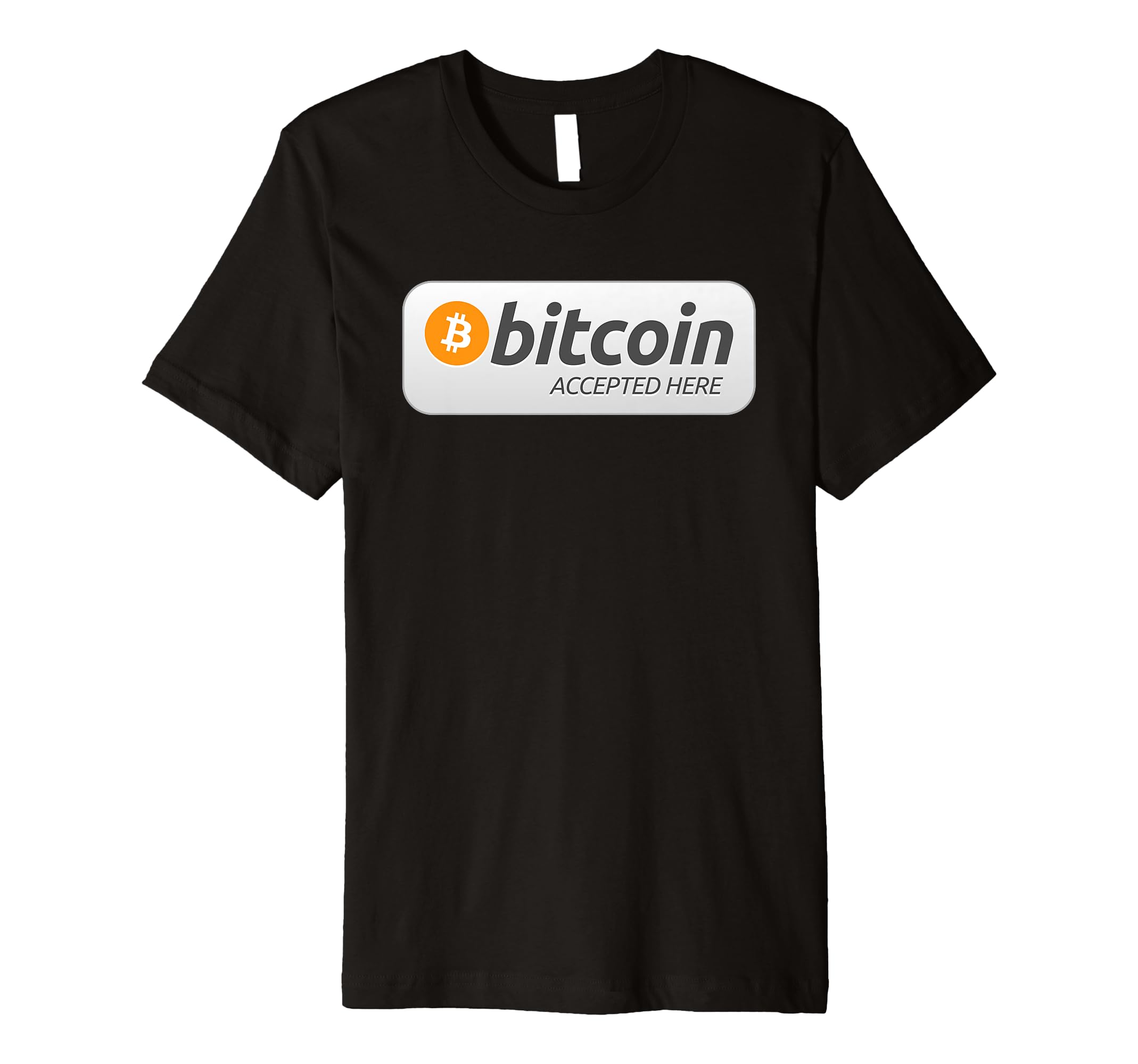 Bitcoin Accepted Here Shirt Captures Craze In Cryto Currency