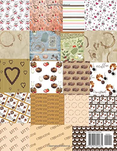 Coffee Collage Kit: Scrapbook Paper Pad/40 Sheets Of Decorative Paper/Delicious Coffee Things To Cut Out And Collage