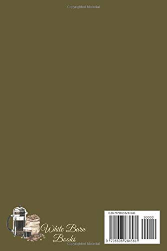 Coffee Tasting Journal: A Coffee Lover's Notebook, Diary, Handbook to Log, Track, and Rate Coffee