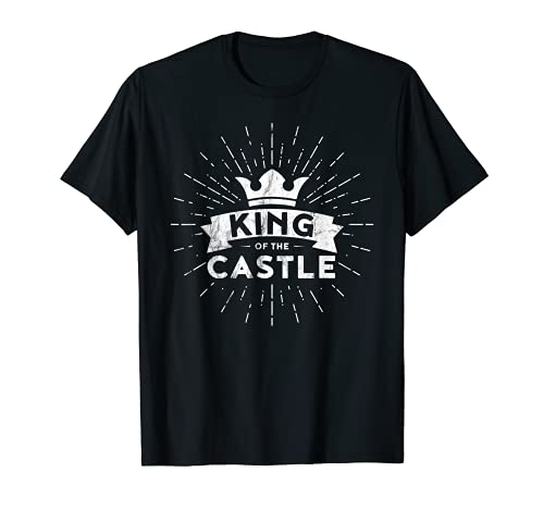 Mens Fathers Day Gift King of the Castle T-Shirt