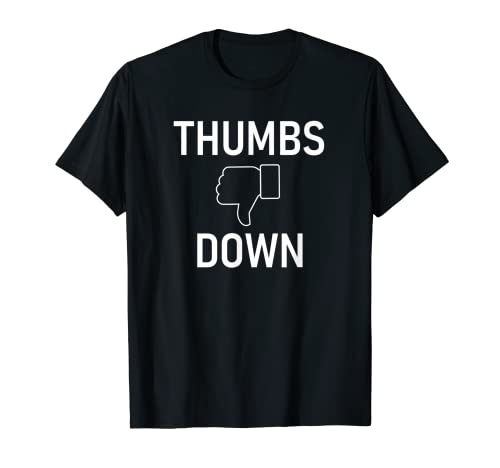 Thumbs Down, Funny, Jokes, Sarcastic T-Shirt