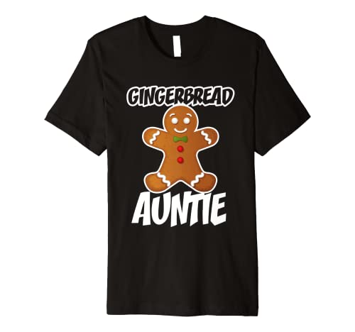 Gingerbread Auntie Christmas Stocking Stuffer Premium T-Shirt
