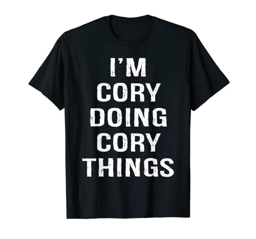 Mens I'm Cory Doing Cory Things, Name Birthday T-Shirt