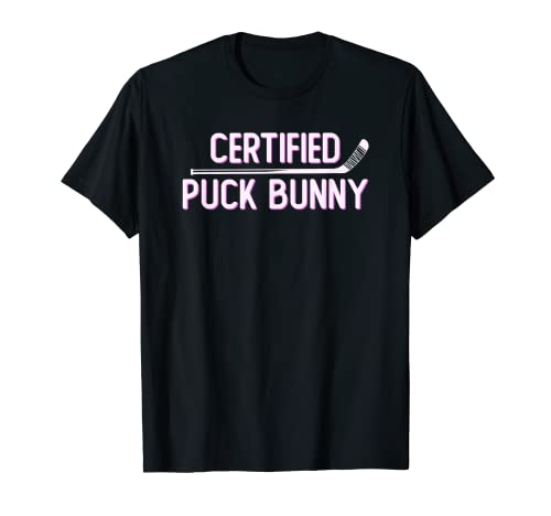 Certified Puck Bunny Funny Ice Hockey Slang Quote Inline T-Shirt