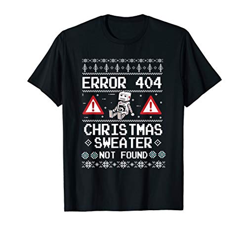 Computer Error 404 Funny Ugly Christmas T-Shirt