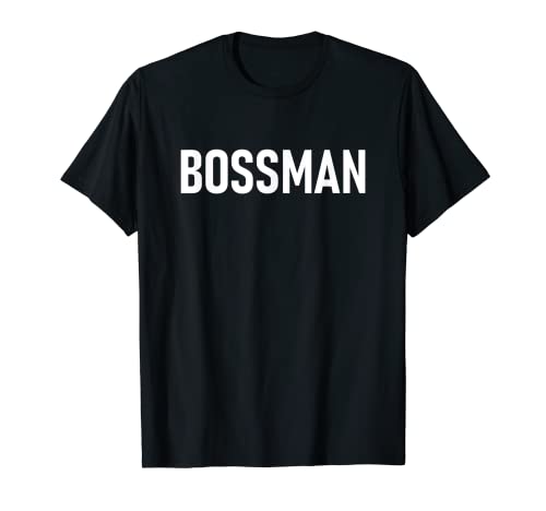 Mens Bossman, Funny, Jokes, Sarcastic T-Shirt