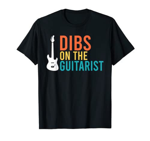 Dibs on the Guitarist Music Instrument Guitar Player T-Shirt
