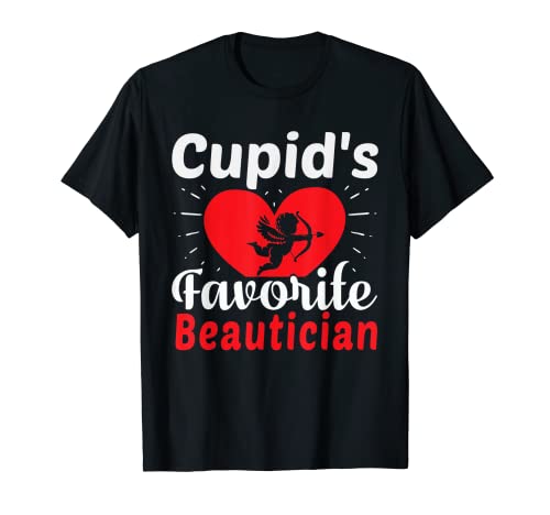 Funny Cupid's Favorite Beautician Valentine's Day T-Shirt