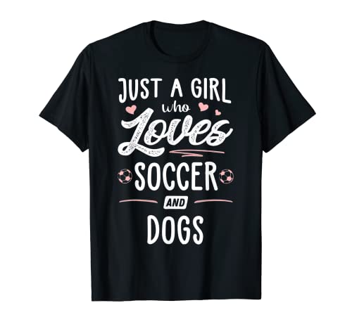 Just A Girl Who Loves Soccer And Dogs Gift Women T-Shirt
