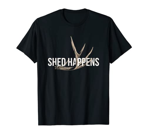 Elk Hunter Shed Happens Funny Deer Hunting T-Shirt