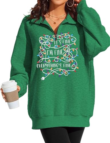 iliheyov Christmas Sweatshirts Women I'm Fine Everything is Fine Sweatshirt Light Long Sleeve Pullover Half Zip Top (P5, Large)