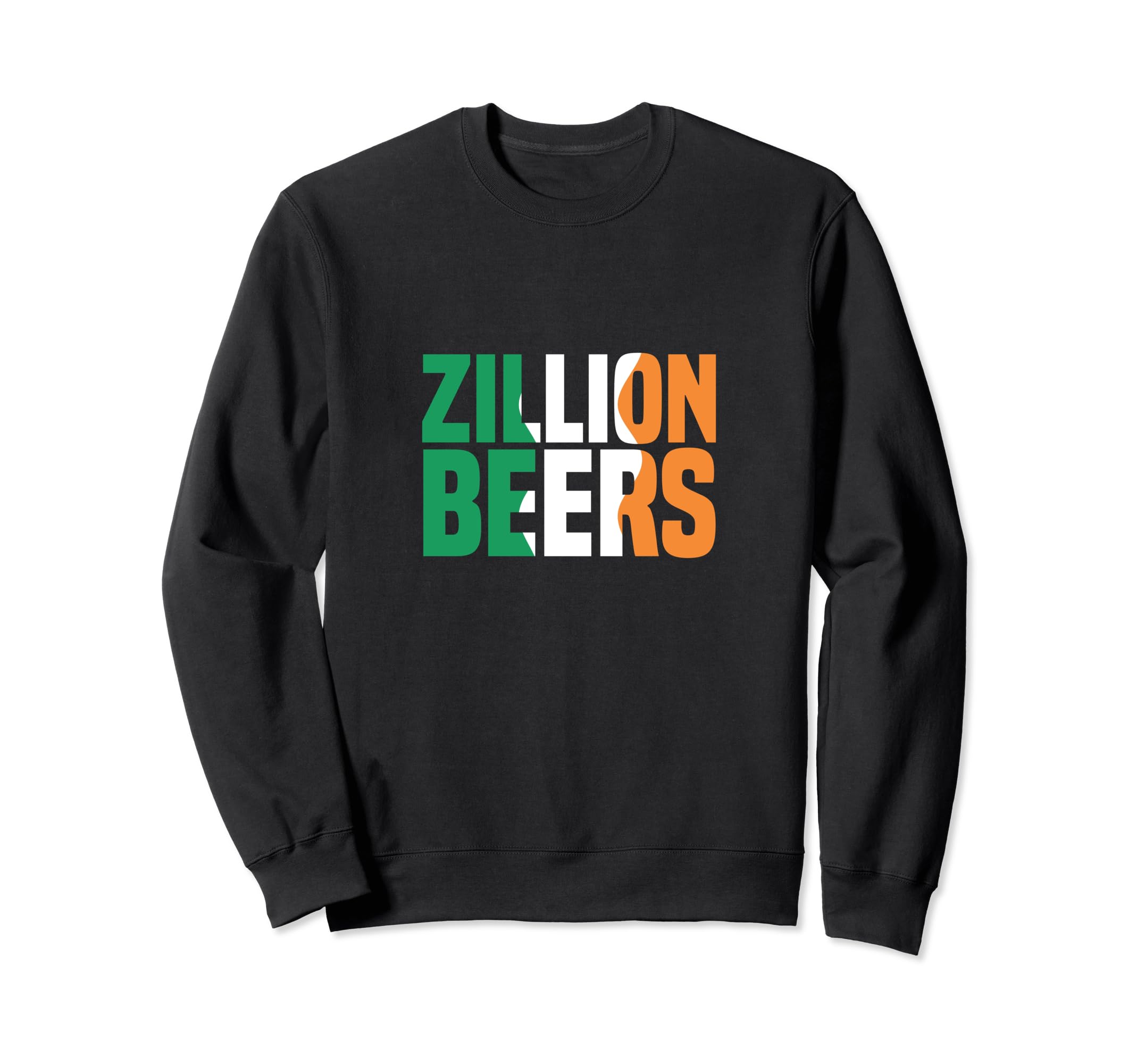 Barstool Sports Zillion Beers Saint Patrick's Day Sweatshirt