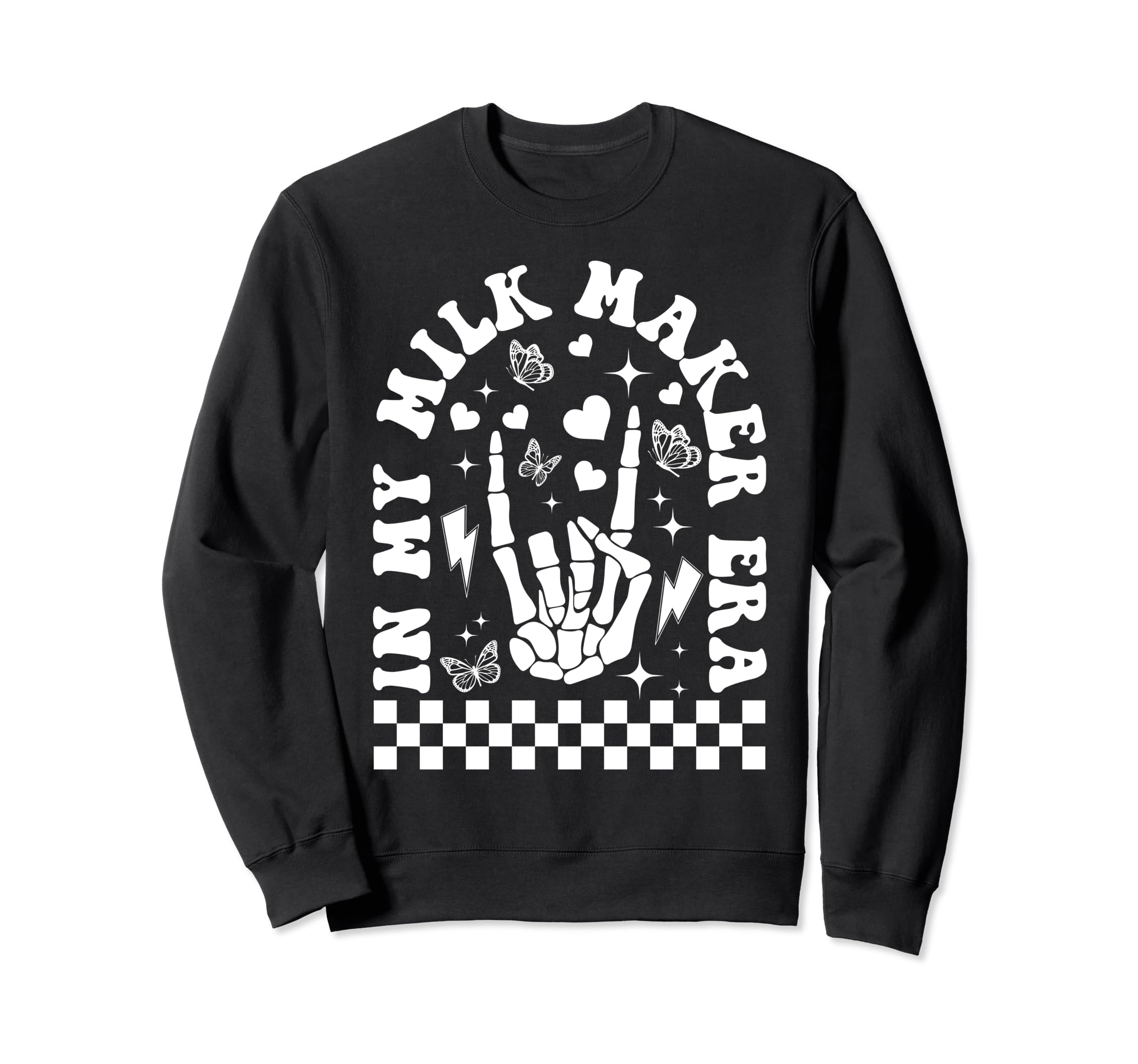 In My Milk Maker Era Skeleton Hand Funny Outfits Sweatshirt