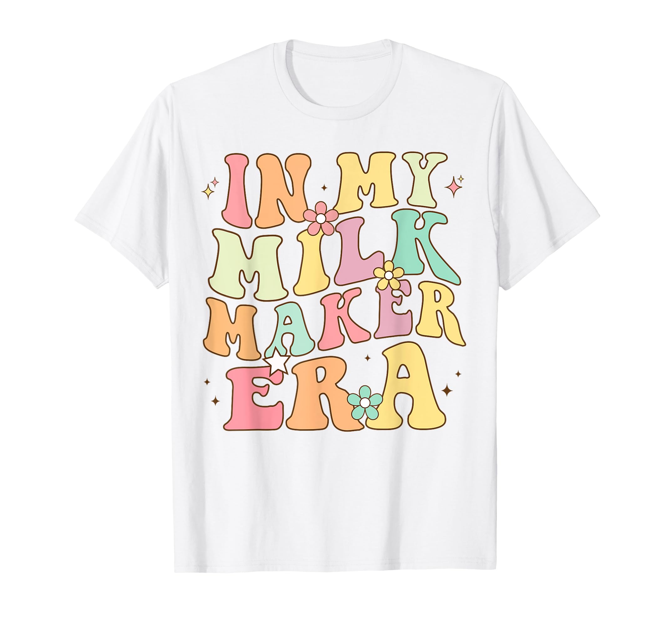 In My Milk Maker Era T-Shirt
