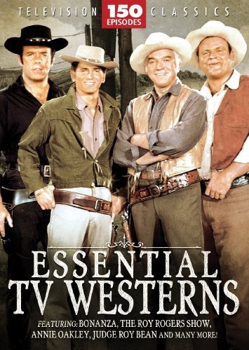 Essential TV Western - 150 Episodes: Bonanza - The Roy Rogers Show - Annie Oakley - Judge Roy Bean - Rango - Kit Carson - Jim Bowie - Gabby Hayes - Range Rider