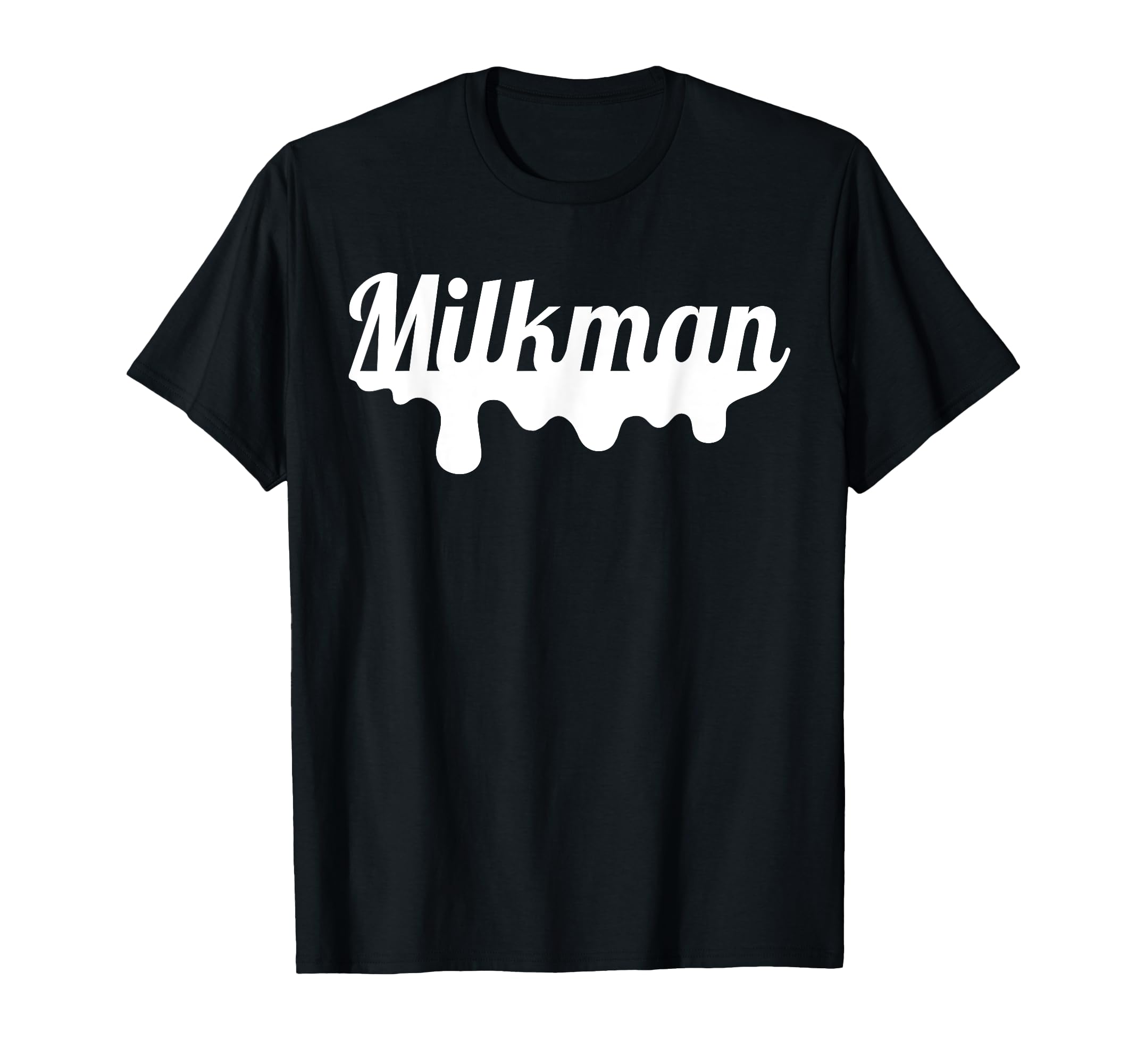 Milkman Milk Man Milk Maker Funny Job Profession T-Shirt