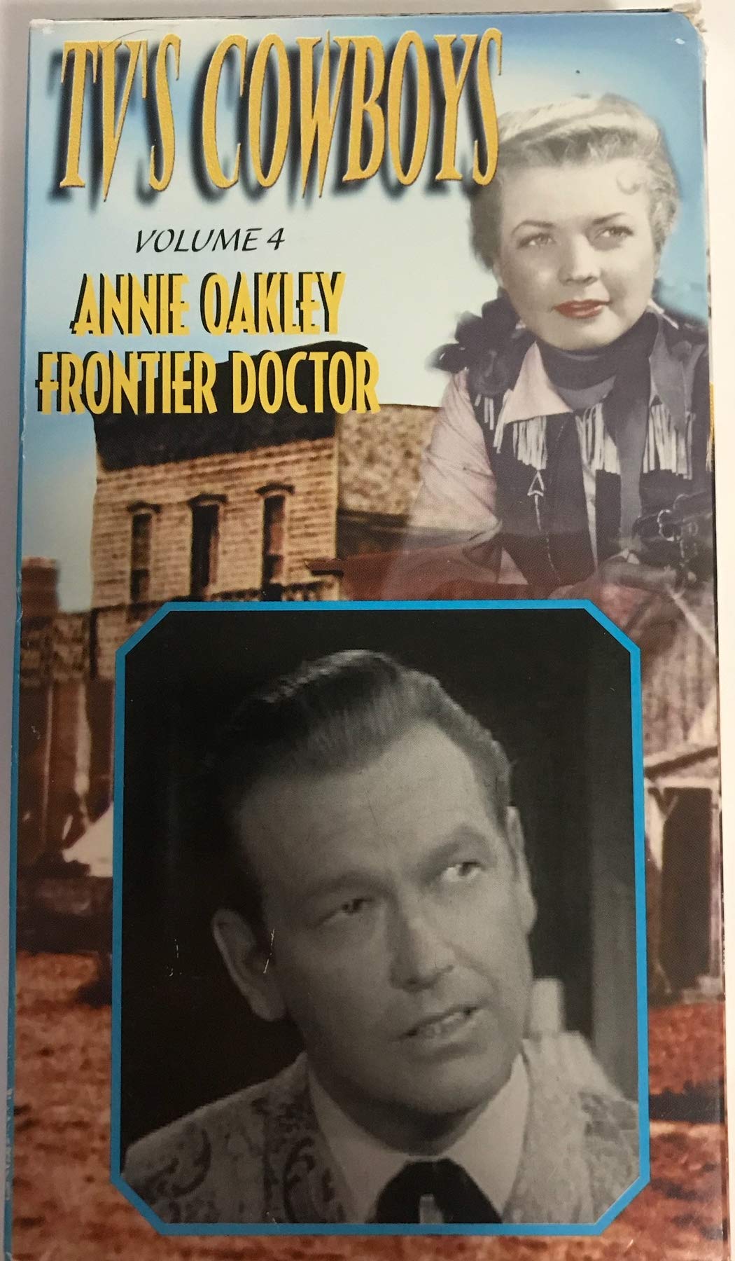 Annie Oakley - Frontier Doctor TV's Cowboys Vol 4