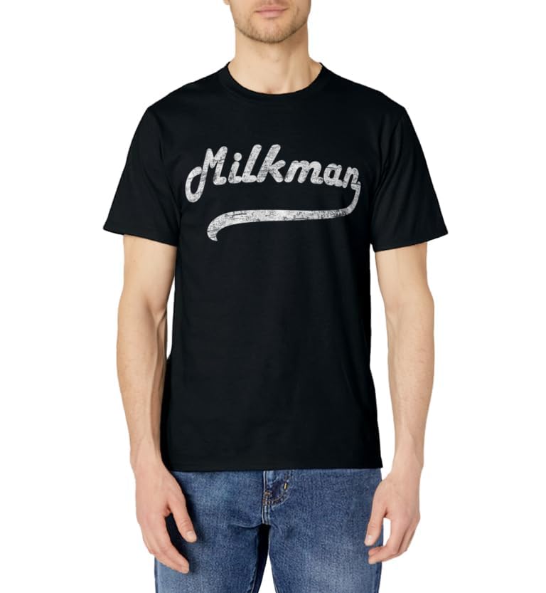 Milkman Milk Man Milk Maker Funny Job Profession T-Shirt
