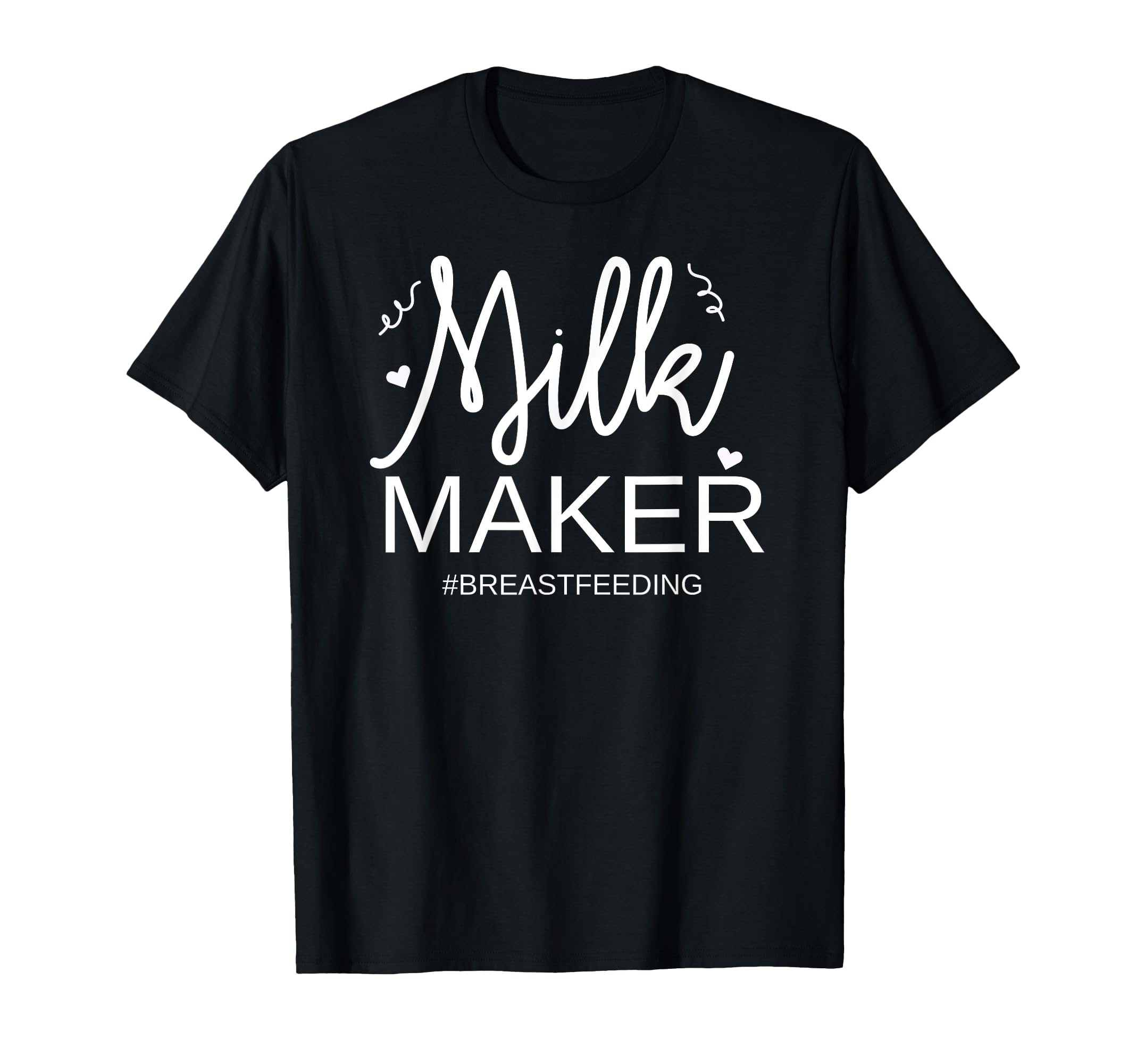 Funny Milk Maker Breastfeeding T Shirt Mom Motherhood Tee T-Shirt