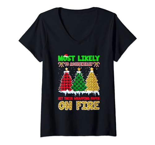 Most Likely to Accidentally Set Their Wrapping Paper on Fire V-Neck T-Shirt