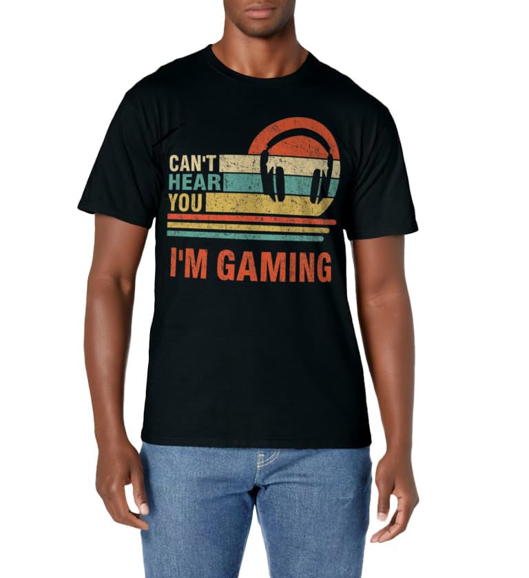 Funny Gamer Gift Headset Can't Hear You I'm Gaming T-Shirt