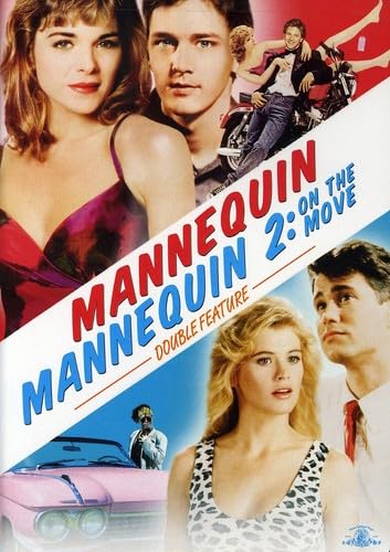Mannequin & Mannequin 2: On the Move