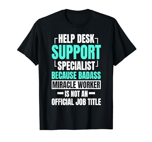 Help Desk Specialist Tech Support Center Helpline Personnel T-Shirt