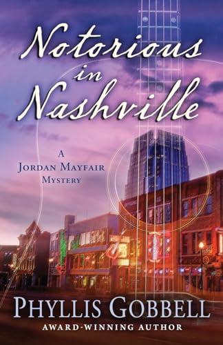 Notorious in Nashville (A Jordan Mayfair Mystery)