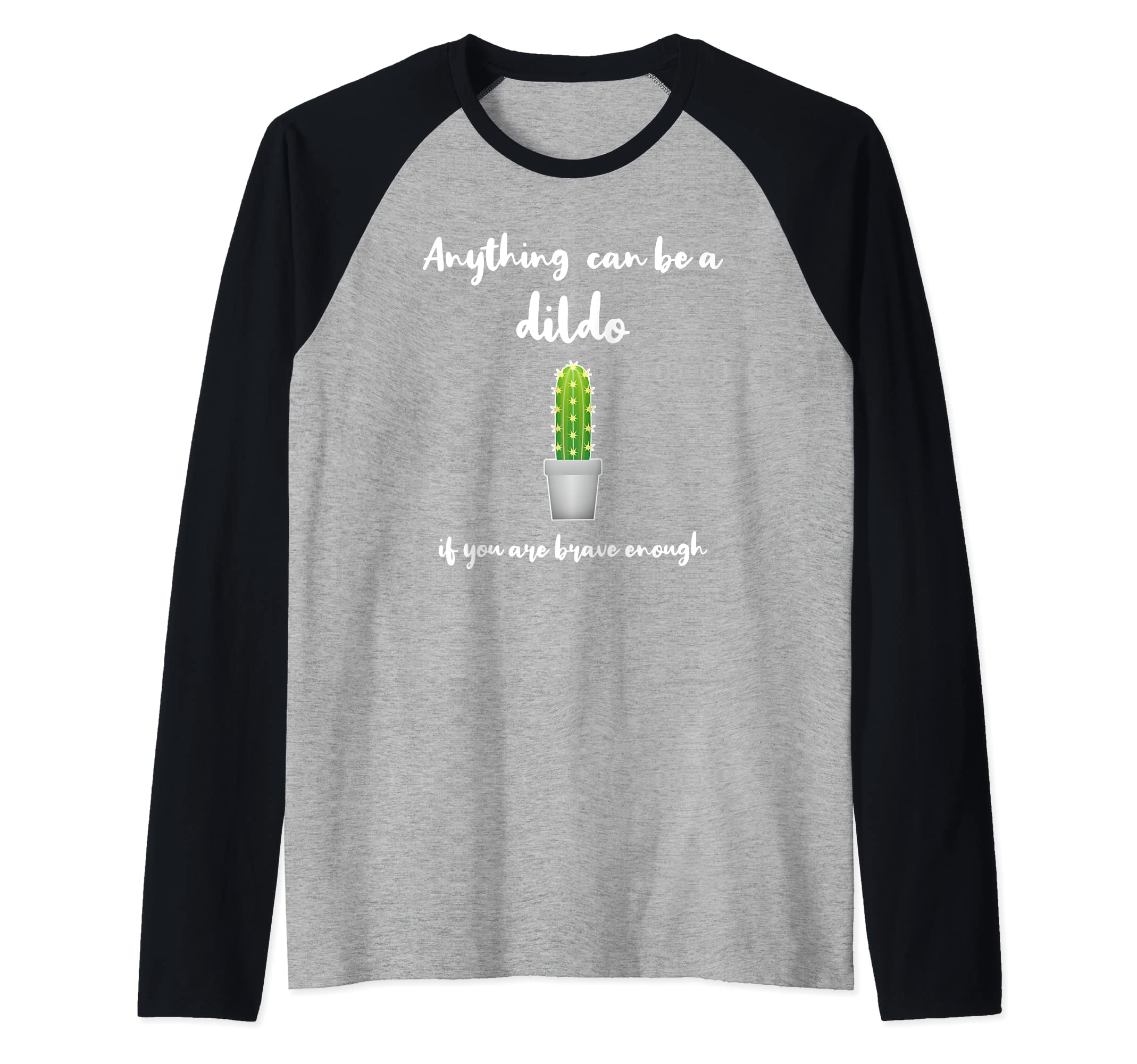 Funny Dildo Shirt Anything Can Be A Dildo Quote Dildo Phrase Raglan Baseball Tee