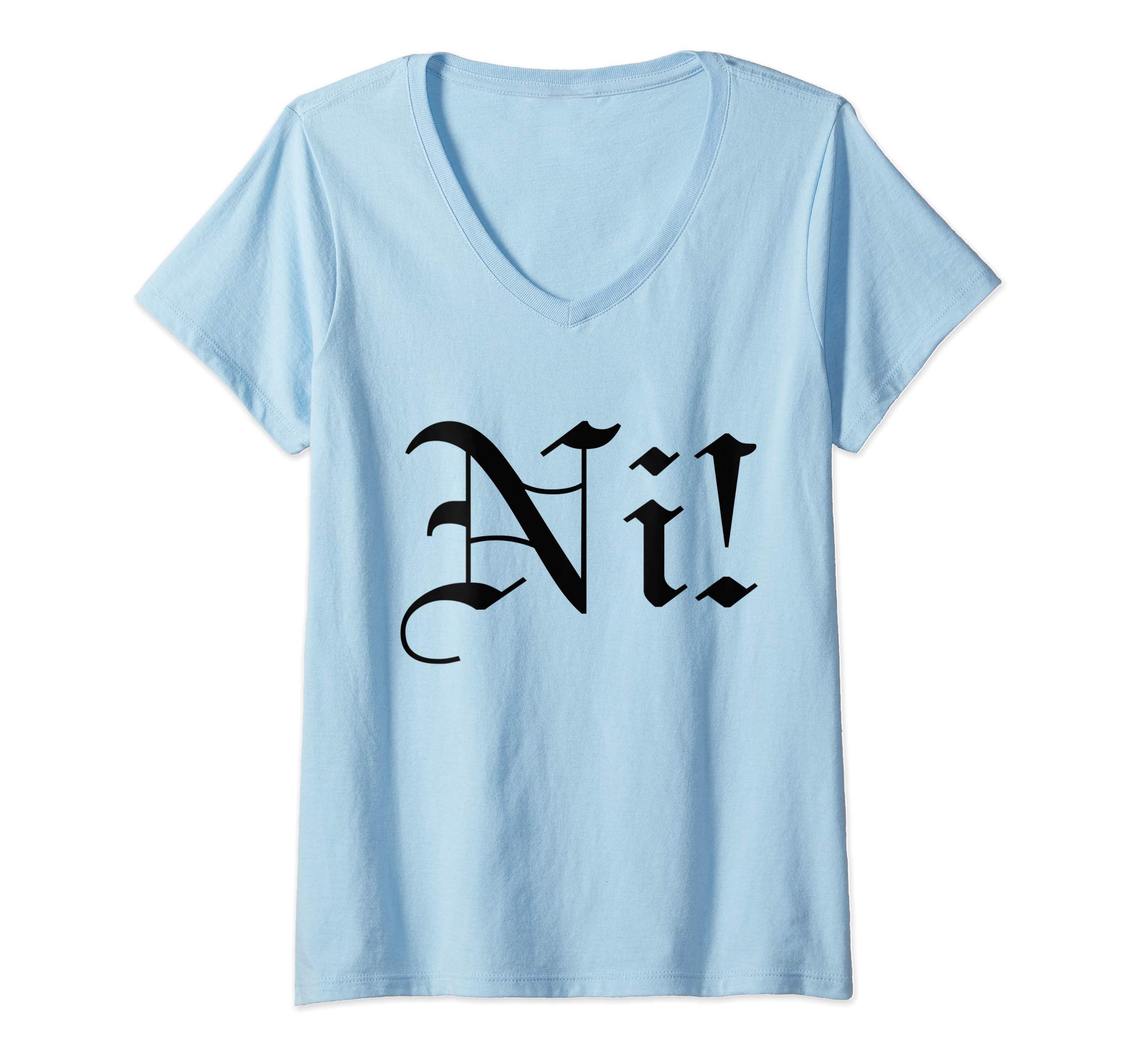 Womens Knights of Ni! Funny Shirt - Knights Who Say Ni! V-Neck T-Shirt