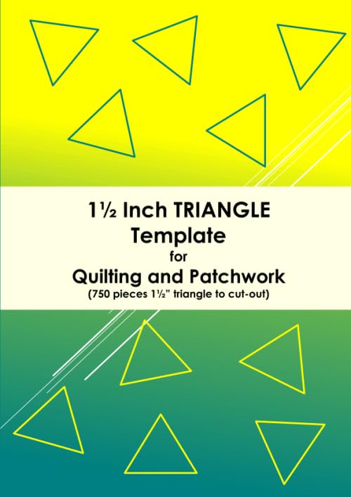 750 Pieces, 1 1/2 (1.5) Inch Triangle Templates for Quilting and Patchwork: 1.5" Triangle Paper Templates ('To Cut Out') | 1 1/2" Triangle Paper for ... Templates for Crafts, Sewing, DIY Projects