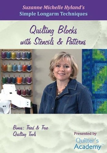Simple Longarm Techniques: #6 Quilting Blocks with Stencils & Patterns