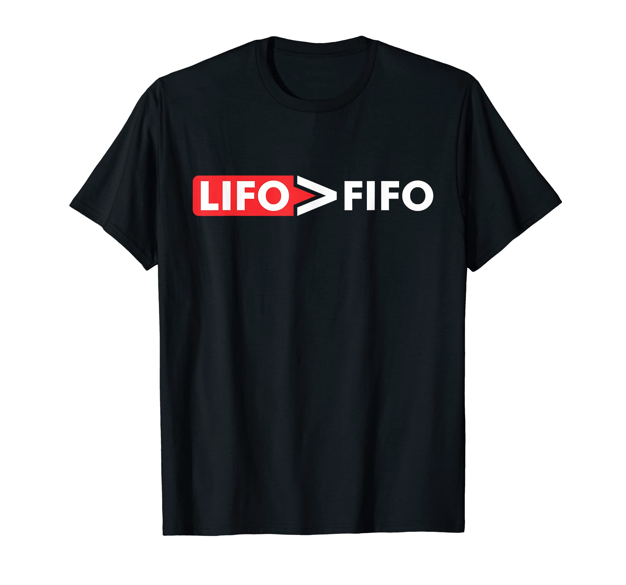 LIFO > FIFO Accountant Controller CPA Bookkeeper Funny Cute T-Shirt