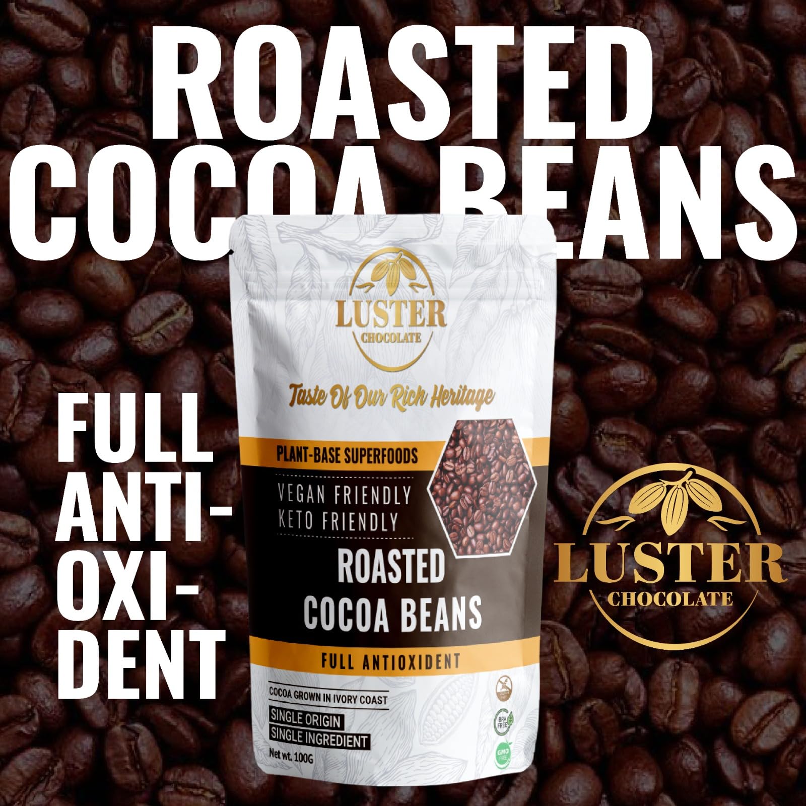 Luster Chocolate Roasted Cocoa Beans 100 g Chocolatey Flavor from Organic Cacao Beans - Non GMO & Gluten Free